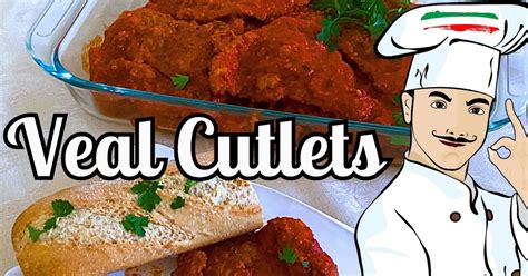 Italian Style Breaded Veal Cutlets New Updated Recipe