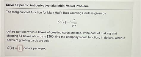 Solved Solve A Specific Antiderivative Aka Initial Value