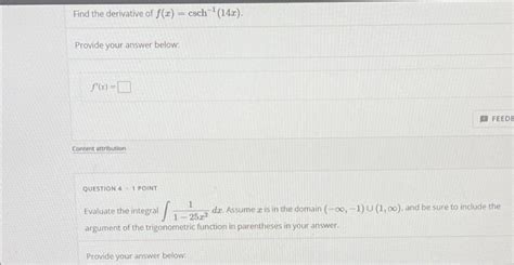 Solved Find The Derivative Of F X Csch 14r Provide