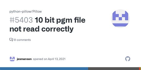 Bit Pgm File Not Read Correctly Issue Python Pillow Pillow Github