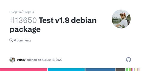 Test V18 Debian Package · Issue 13650 · Magmamagma · Github