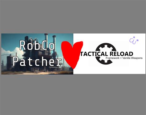 Tactical Reload Patch Repository Robco Patcher Edition At Fallout 4
