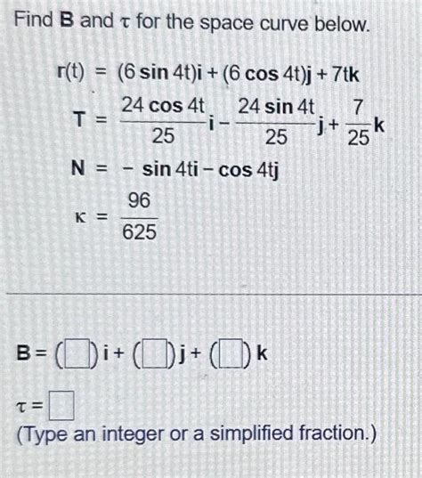 solved find b and τ for the space curve below