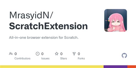 GitHub MrasyidN ScratchExtension All In One Browser Extension For Scratch