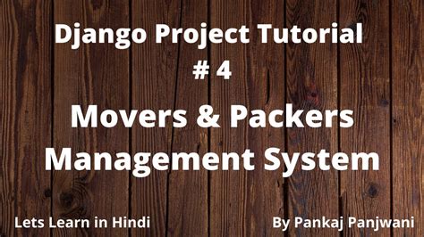 4 Django Project Tutorial Movers And Packers Hindi Youtube