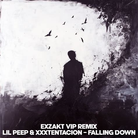 Lil Peep And Xxxtentacion Falling Down Exzakt Vip Remix Exzakt