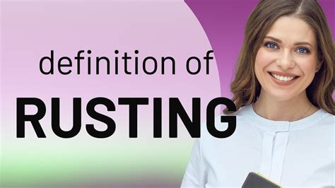 Rusting • What Is Rusting Meaning Youtube