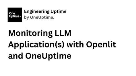 Monitoring Llm Applications With Openlit And Oneuptime