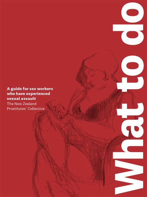 What To Do A Guide For Sex Workers Who Have Experienced Sexual Assault