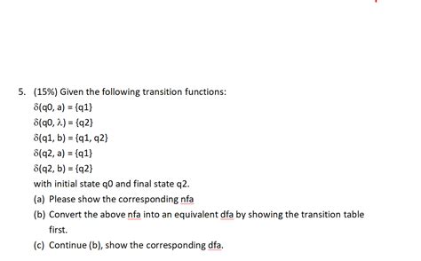 solved 5 15 given the following transition functions
