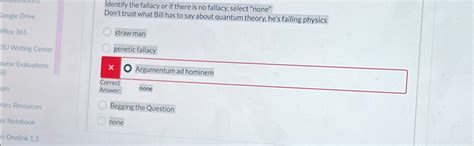 Solved Identify The Fallacy Or If There Is No Fallacy