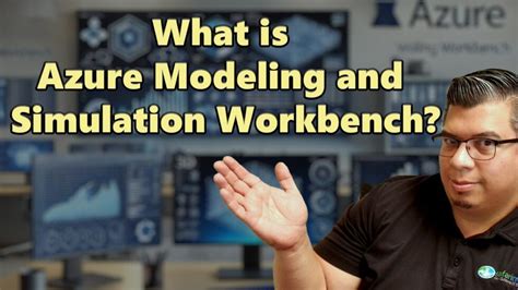 What Is Azure Modeling And Simulation Workbench Ms Cloud Bros