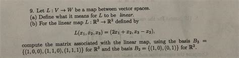Solved Let L VW Be A Map Between Vector Spaces A Chegg