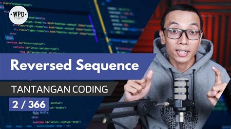 Reverse Sequence Tantangan Coding 2366 Youtube