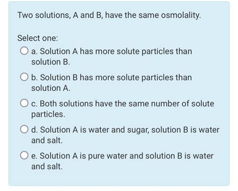 Solved Two Solutions A And B Have The Same Osmolality