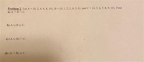 Solved Problem 2 Let A 0 2 4 6 8 10 B 0 1 2 3 4 5 6 And Chegg Com