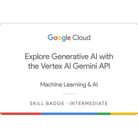 explore generative ai with the vertex ai gemini api skill badge credly