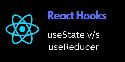 React State Management When To Use Usestate And Usereducer Hooks Dev