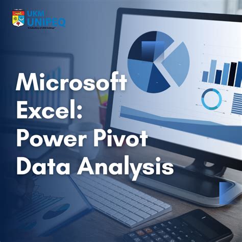 microsoft excel power pivot data analysis ukm unipeq