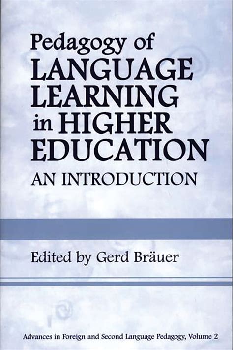Pedagogy Of Language Learning In Higher Education An Introduction