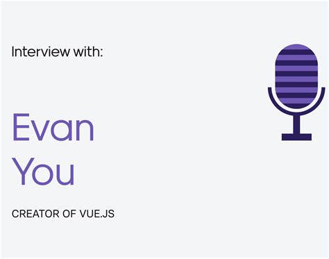 Interview With Evan You Insights On Vue And Developer Experience
