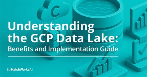 Understanding The Gcp Data Lake Benefits And Implementation Guide