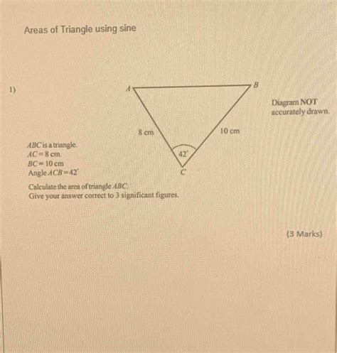 Solved Areas Of Triangle Using Sine 1 Diagram Not Accurately Drawn Abc Is A Triangle Ac 8cm