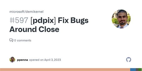 Pdpix Fix Bugs Around Close · Issue 597 · Microsoftdemikernel · Github