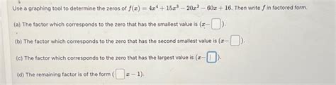 Solved Use A Graphing Tool To Determine The Zeros Of Chegg