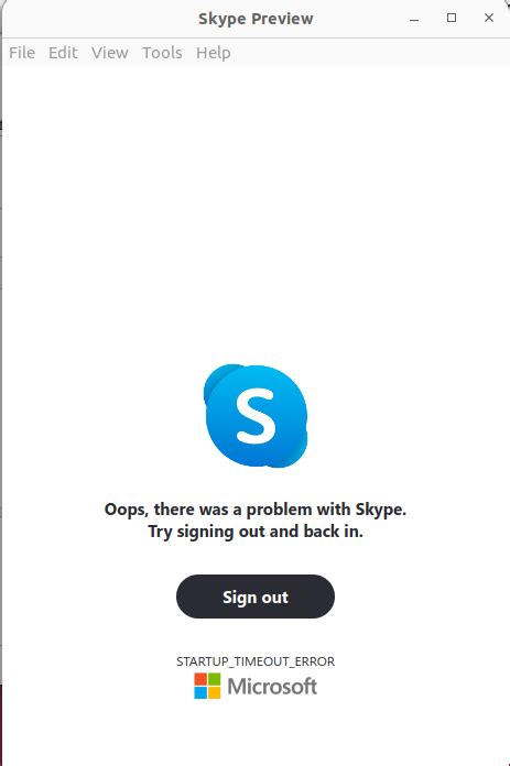 Skype On Ubuntu 2204 Startuptimeouterror Ask Ubuntu