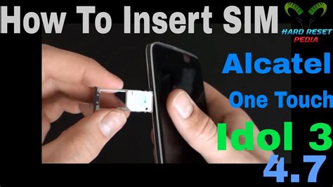 Alcatel One Touch Idol 3 4 7 Insert The SIM Card YouTube