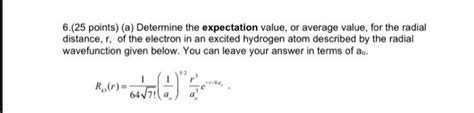 Solved 6 25 Points A Determine The Expectation Value Or