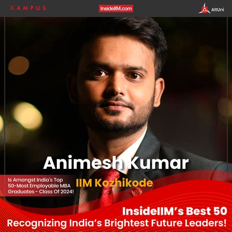animesh kumar iim kozhikode india s most employable mba graduate co