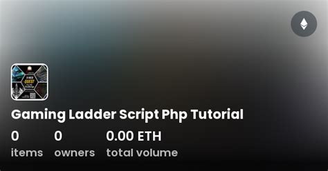 Gaming Ladder Script Php Tutorial Collection Opensea