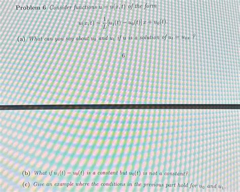 solved problem 6 consider functions u u x t of the form