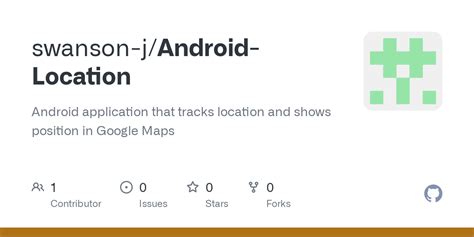 GitHub Swanson J Android Location Android Application That Tracks Location And Shows Position
