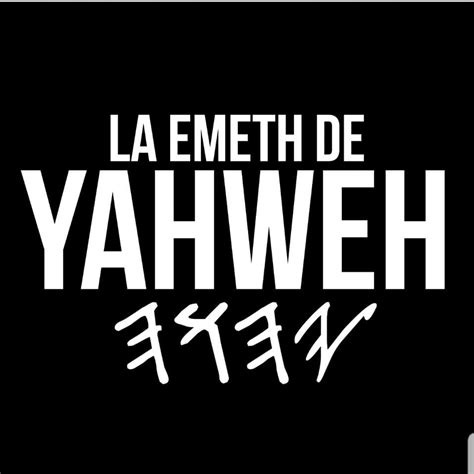 La Emeth De Yahweh