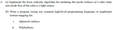 solved 6 a implement the basic radiosity algorithm for