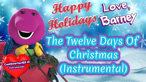 Barney The Twelve Days Of Christmas Instrumental Youtube
