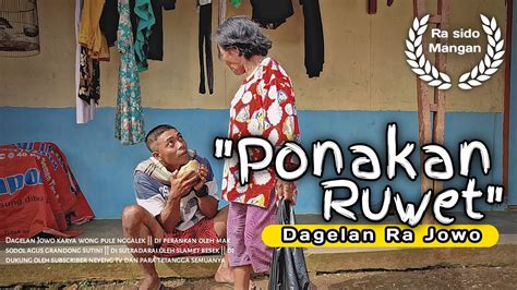 Ponakan Ruwet || Dagelan Ra Jowo || Film Pendek Komedi || Film Pendek Jawa Eps.30 - YouTube