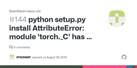 Python Setuppy Install Attributeerror Module Torchc Has No
