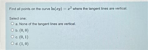 solved find all points on the curve ln xy x2 ﻿where the