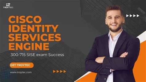 implementing and configuring cisco identity services engine sise exam