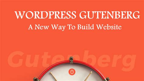 Wordpress Gutenberg Rewarding Wordpress Editor With New Features