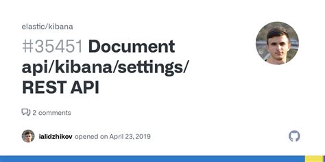 Document Api Kibana Settings REST API Issue Elastic Kibana GitHub
