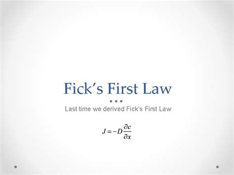 Diffusion Continued Lecture 17 Ficks First Law Last