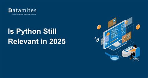 Is Python Still Relevant In 2025 Heres What The Trends Say Datamites Offical Blog