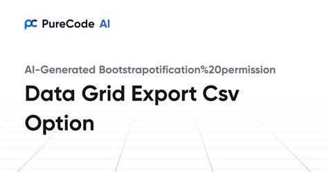 build great bootstrapotification 20permission data grid export csv