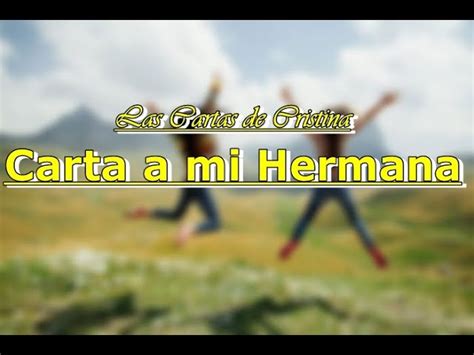 Carta Emotiva Para Mi Hermana Mayor Que Te Hará Llorar Expresando Amor