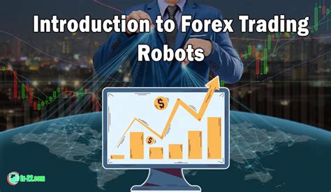 Introduction To Forex Trading Robots Fx